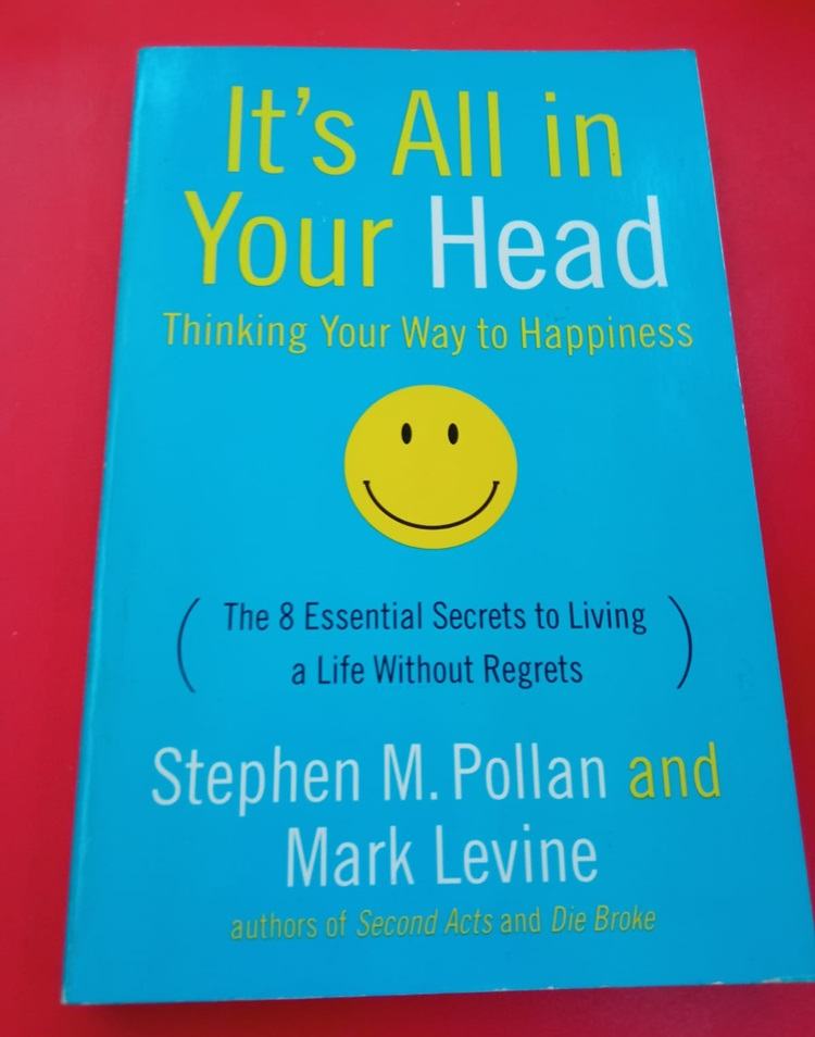 Stephen M. Pollan & Mark Levine - Its All in Your Head: Thinking Your