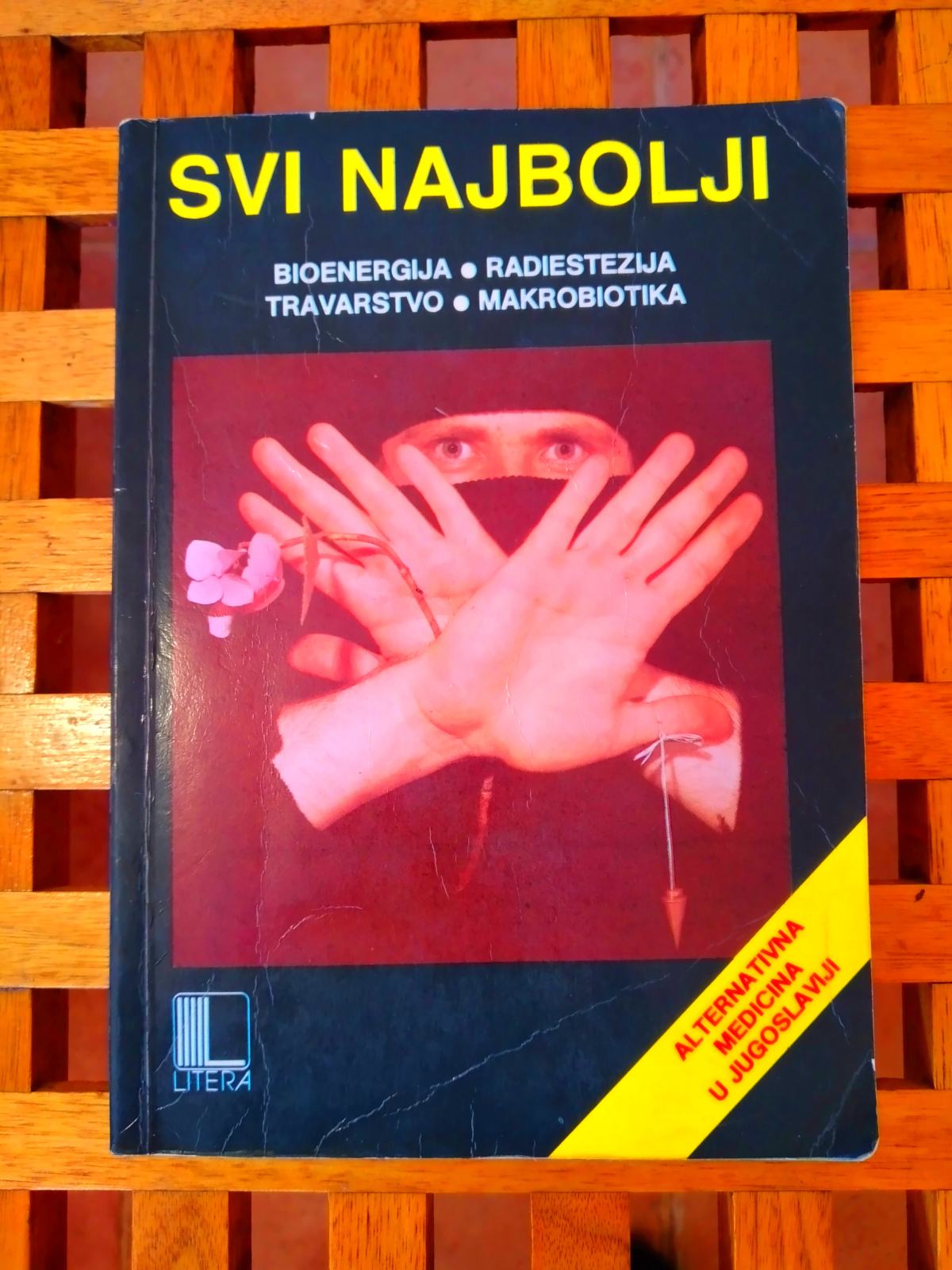 SVI NAJBOLJI BIOENERGIJA, RADIESTEZIJA TRAVARSTVO MAKROBIOTIKA
