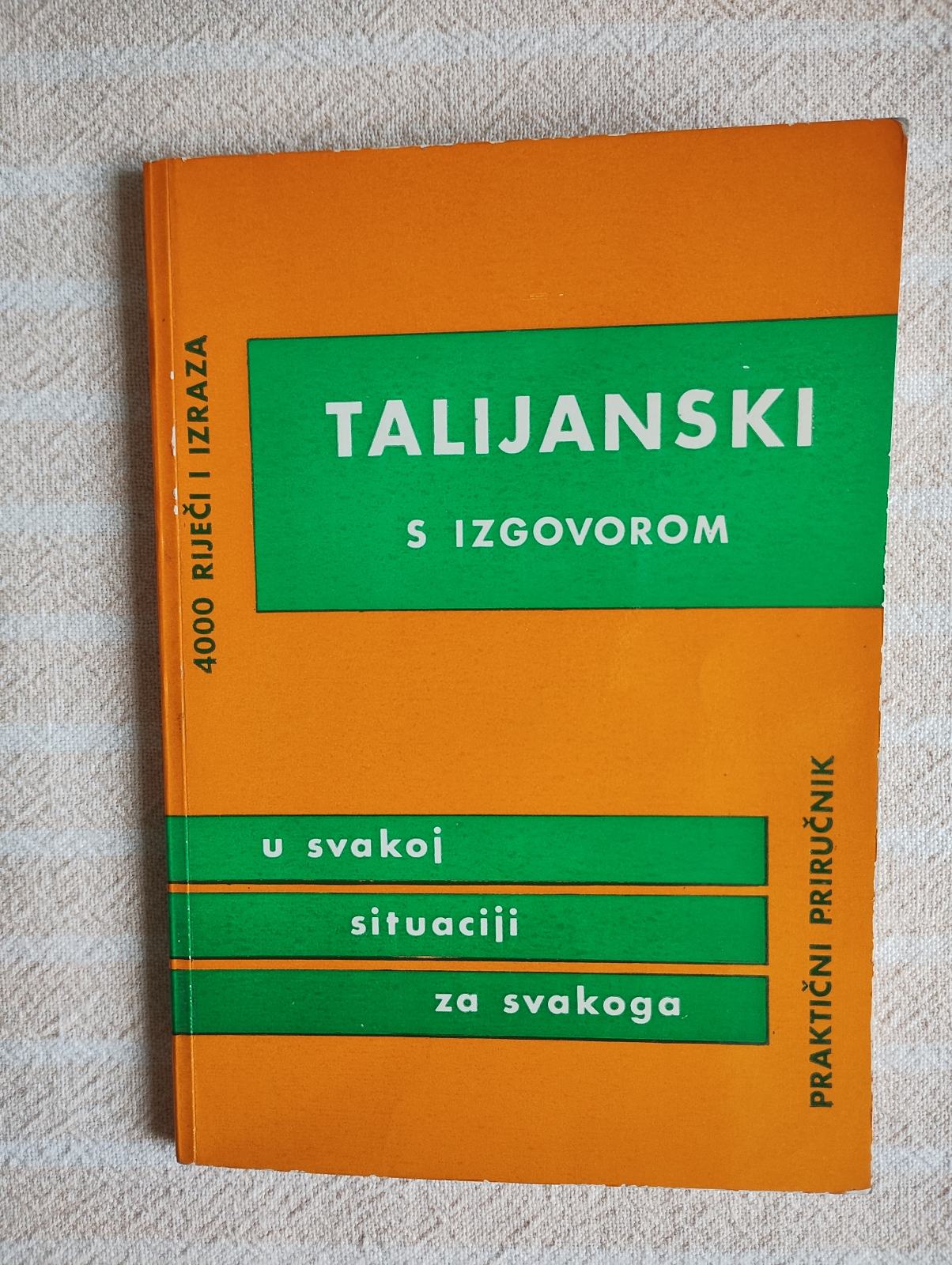 TALIJANSKI S IZGOVOROM U SVAKOJ SITUACIJI ZA SVAKOGA