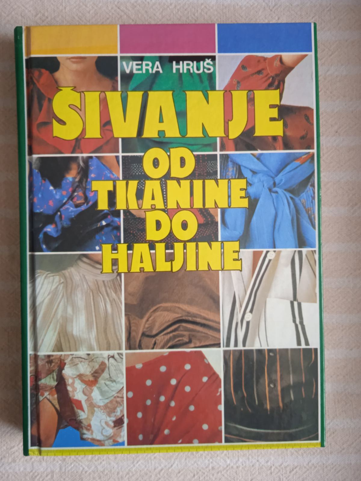 V.HRUŠ ŠIVANJE OD TKANINE DO HALJINE