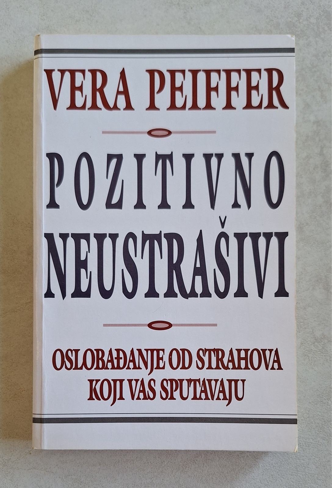Vera Peiffer - Pozitivno neustrašivi