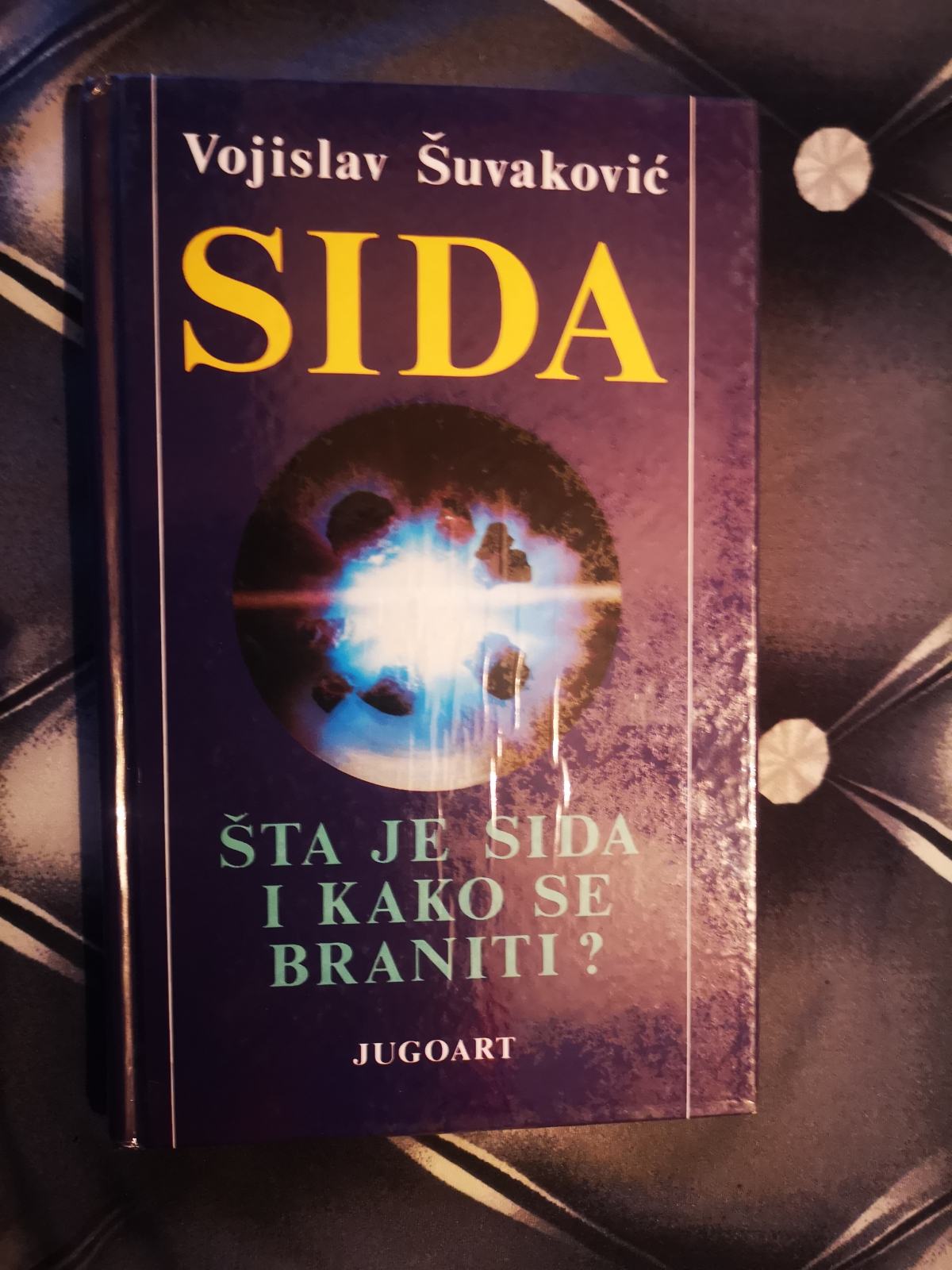 Vojislav Šuvaković - Sida, što je sida i kako se braniti?