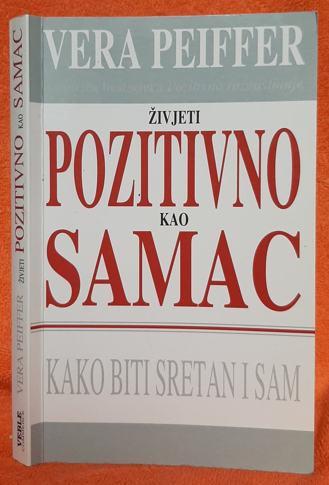 Živjeti pozitivno kao samac - Vera Peiffer