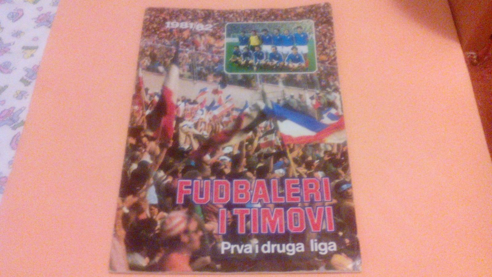 Fudbaleri i timovi 1981/1982 ,prva i druga liga