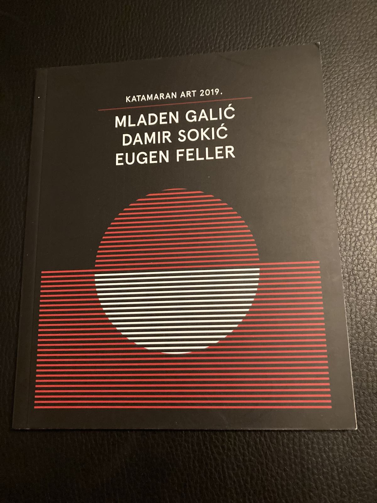 MLADEN GALIĆ / DAMIR SOKIC - EUGEN FELLER katalog