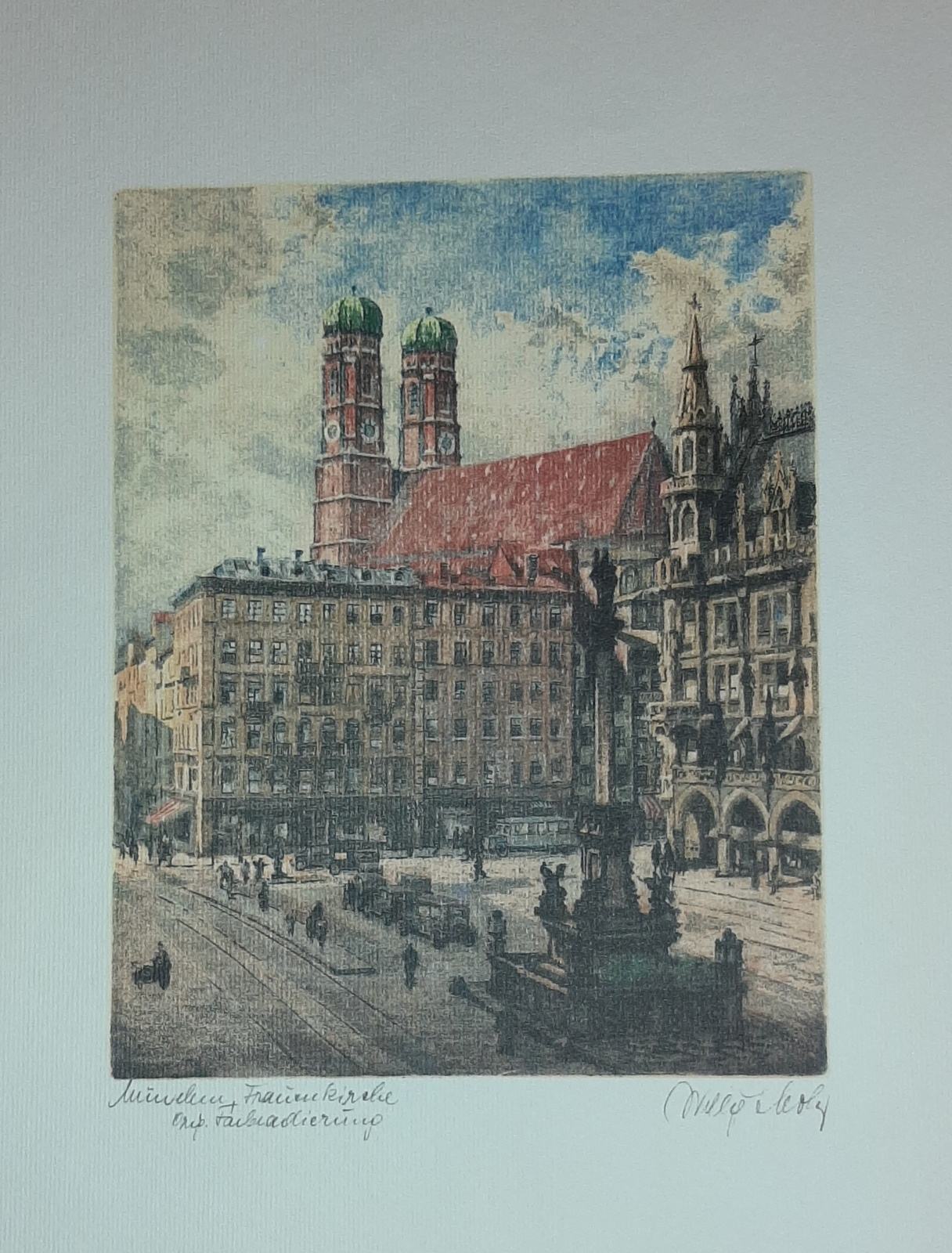 Slika - ručno obojana litografija Willy Scholz : Katedrala Munchen