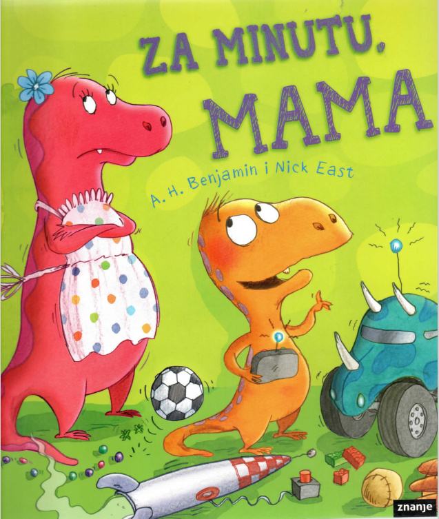 A. H. Benjamin i Nick East: Za minutu, mama