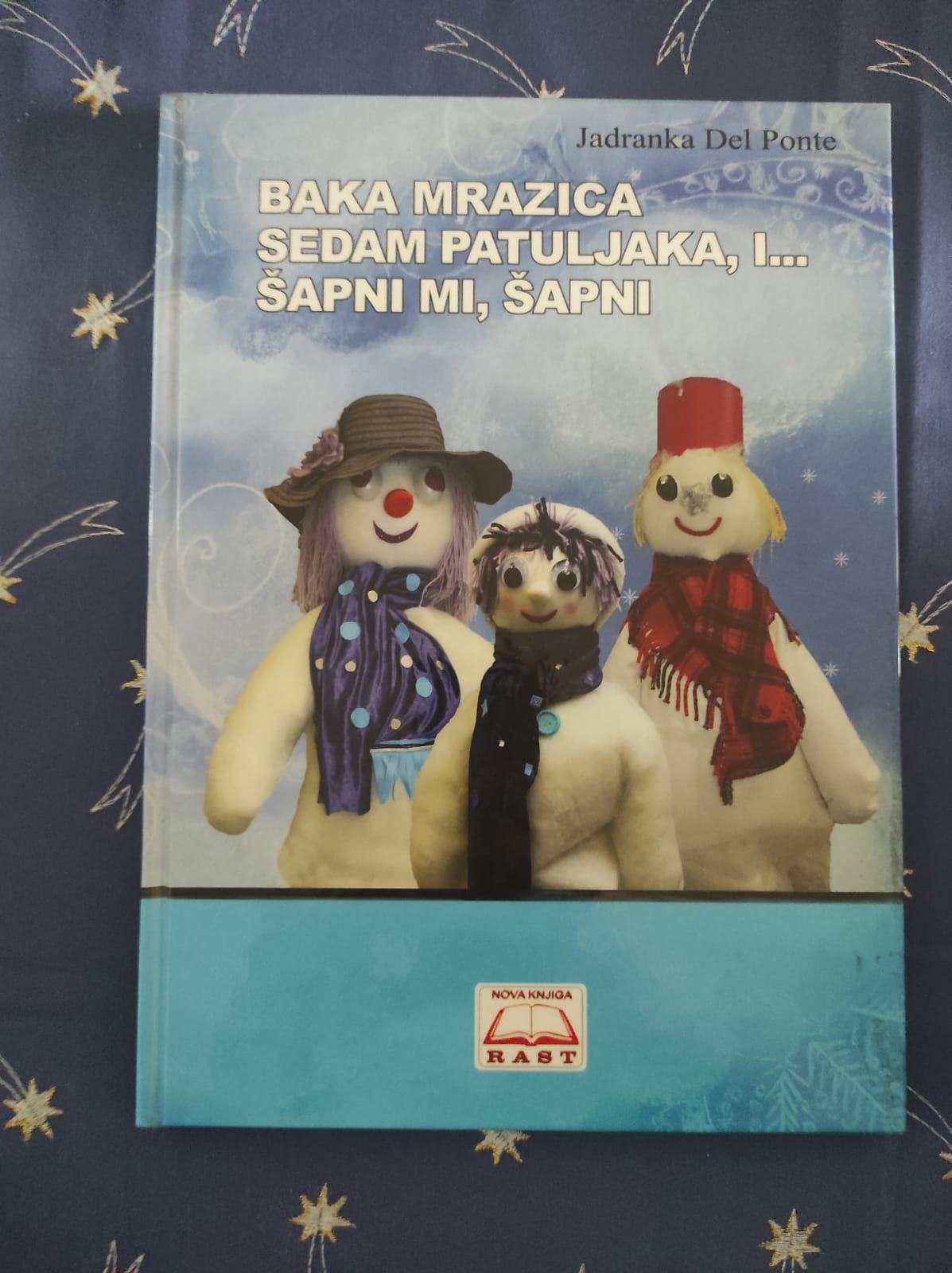 Baka Mrazica, sedam patuljaka, i šapni mi, šapni / Jadranka Del Ponte