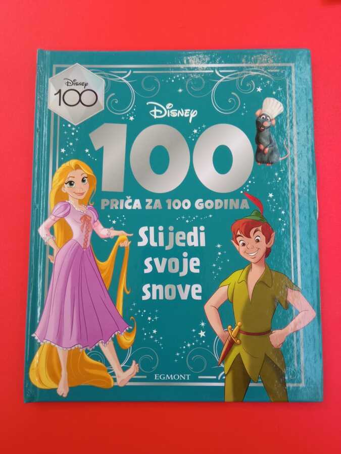 Disney: 100 priča za 100 godina - Slijedi svoje snove