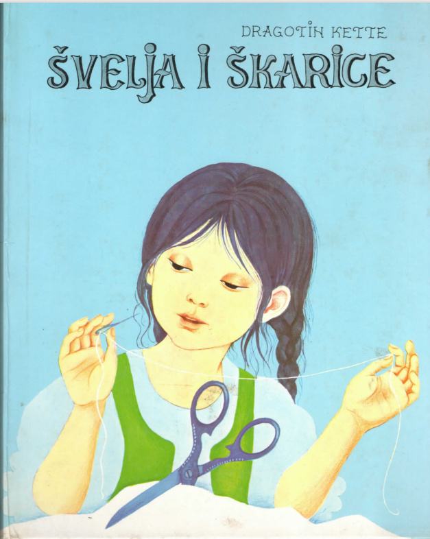 Dragotin Kette: ŠVELJA I ŠKARICE
