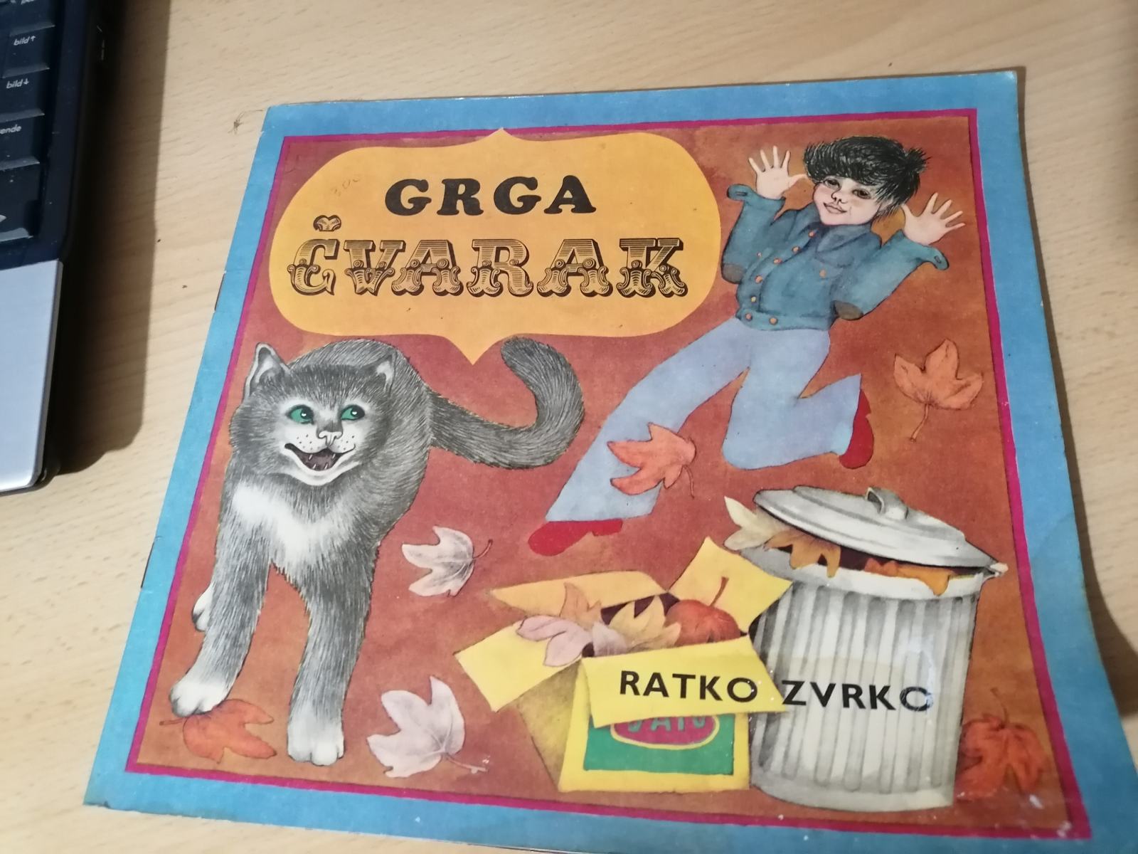 Grga Čvarak-Ratko Zvrko slikovnica