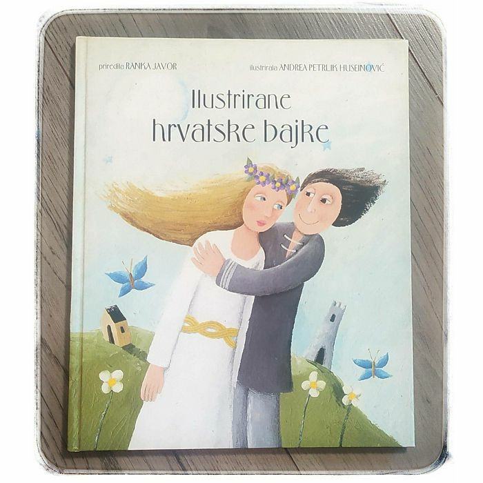 Ilustrirane hrvatske bajke Ranka Javor, Andrea Petrlik Huseinović