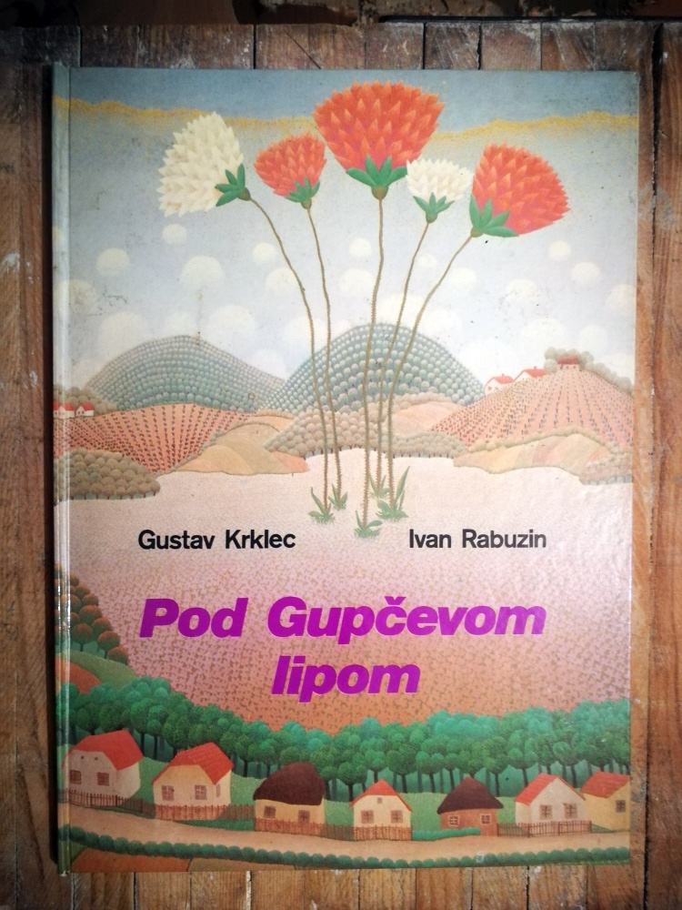 Keklec, Gustav | Rabuzin, Ivan - Pod Gupčevom lipom