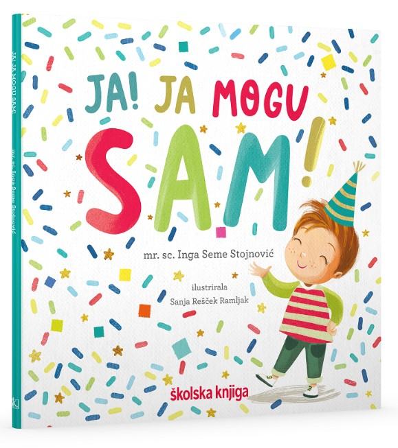 mr. sc. Inga Seme Stojnović: Ja! Ja mogu sam!