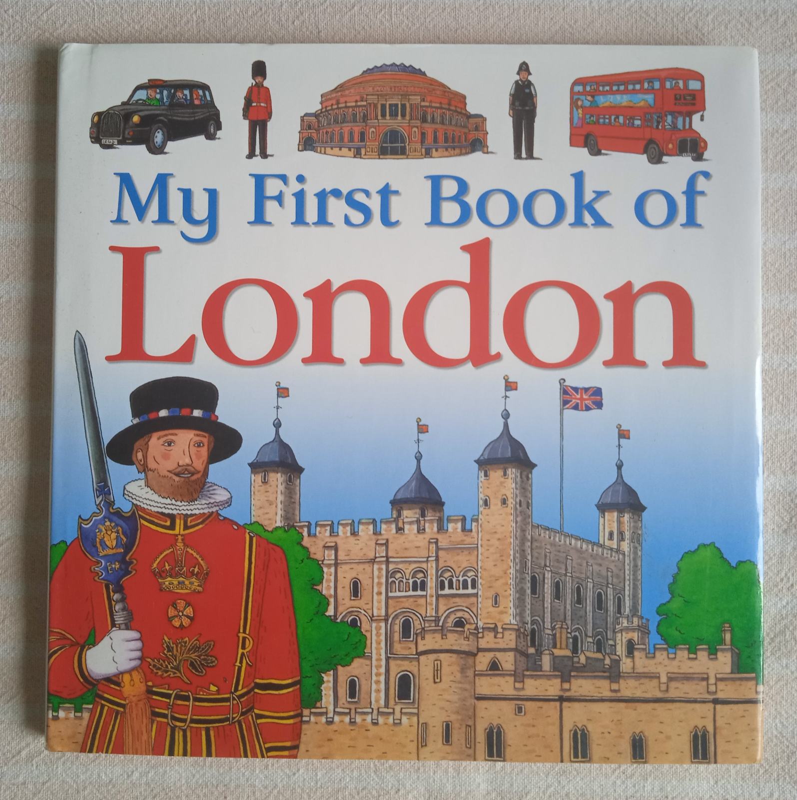 MY FIRST BOOK OF LONDON