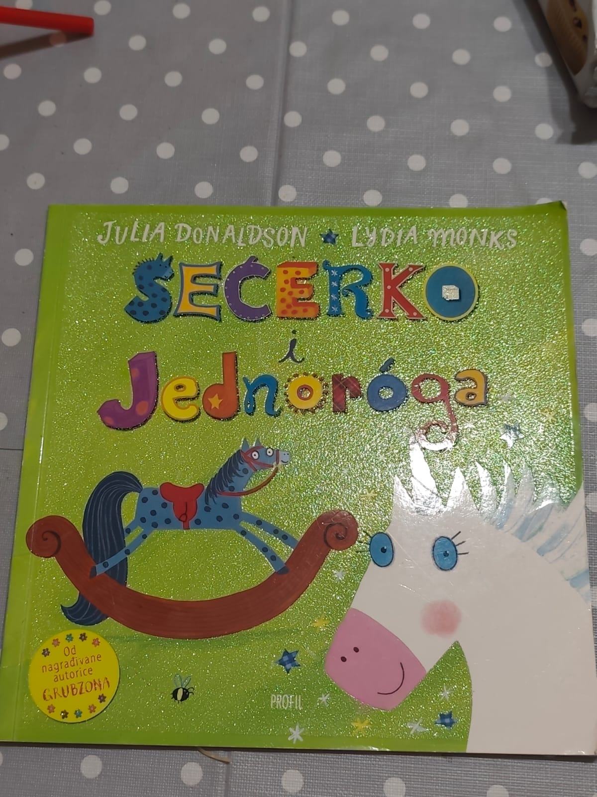 Šećerko i Jednoroga - Julia Donaldson