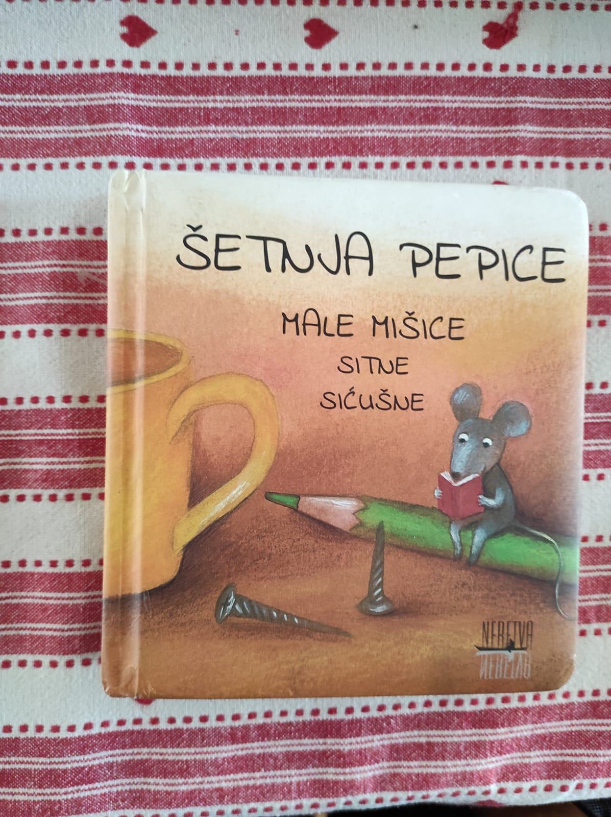 ŠETNJA PEPICE MALE MIŠICE SITNE SIĆUŠNE