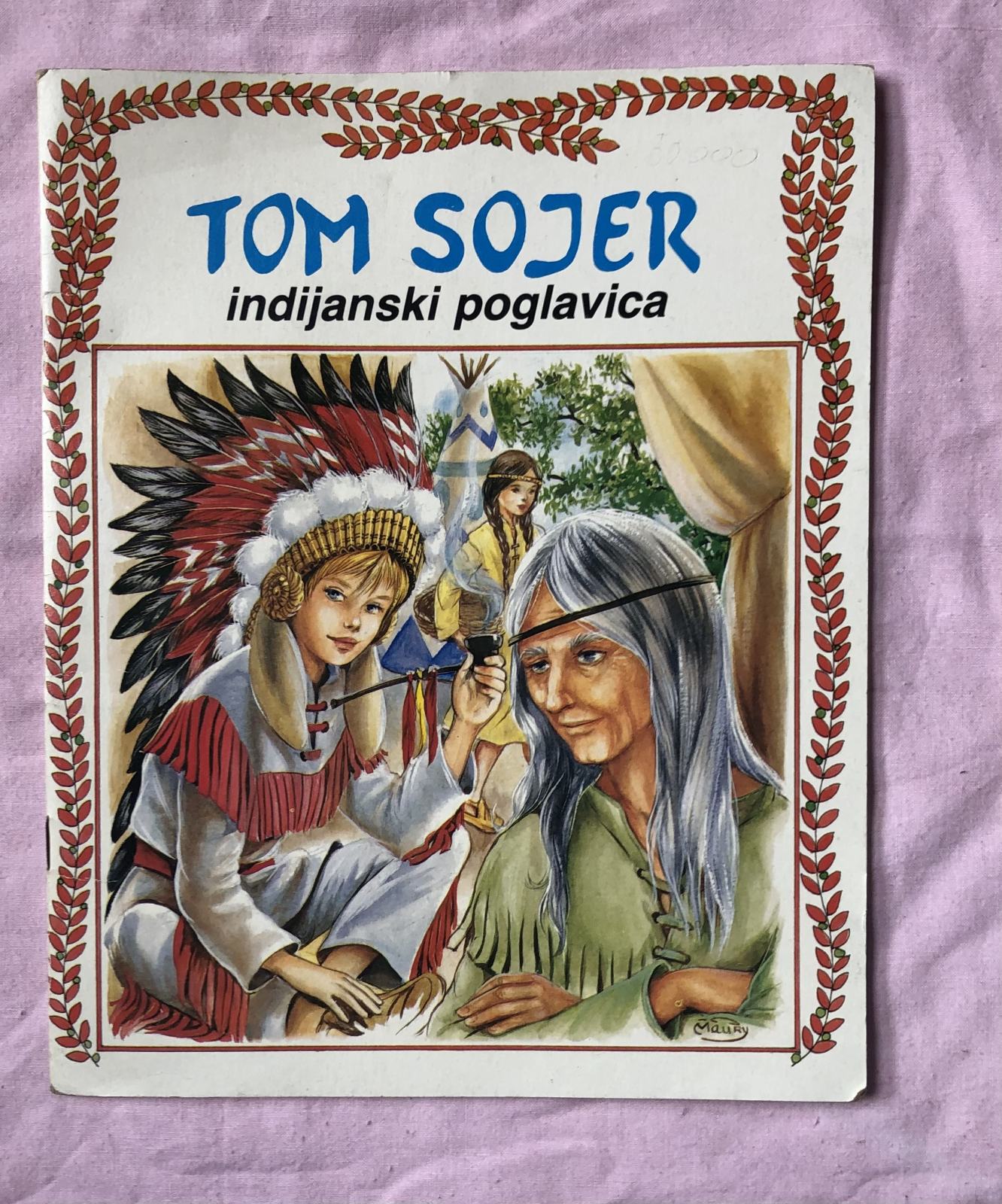 TOM SOJER - INDIJANSKI POGLAVICA