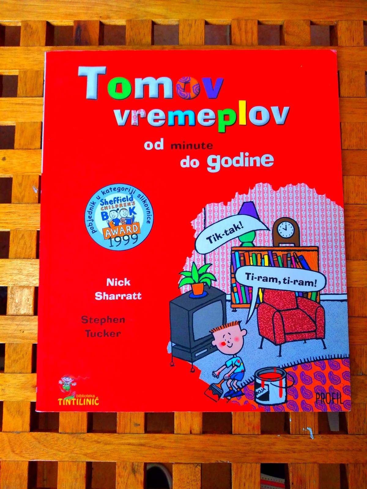 TOMOV VREMEPLOV OD MINUTE DO GODINE Nick Sharratt & Stephen Tucker