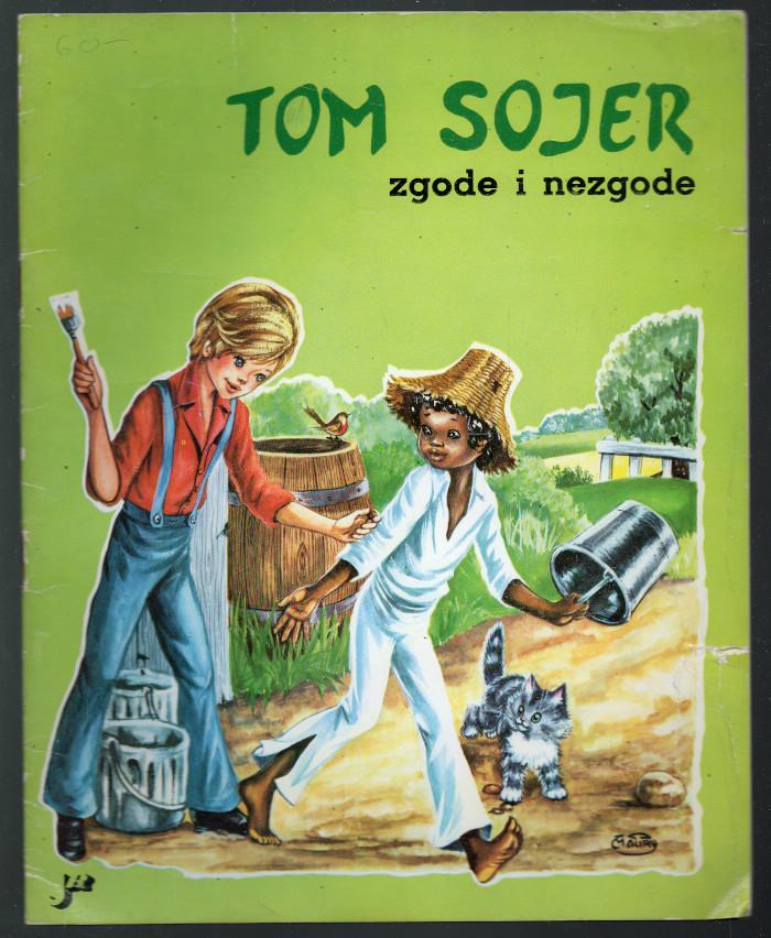 Twain, Mark - Tom Sojer : zgode i nezgode ( slikovnica )