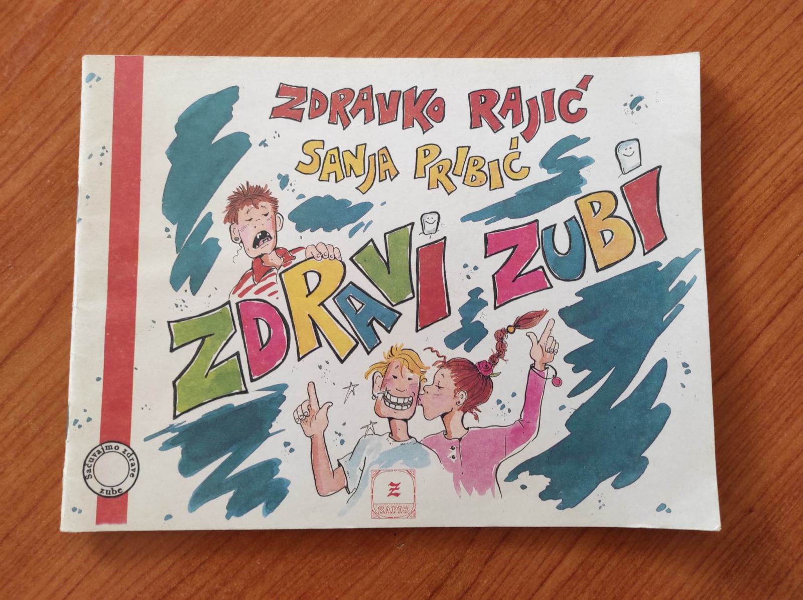 Zdravko Rajić, Sanja Pribić - Zdravi zubi