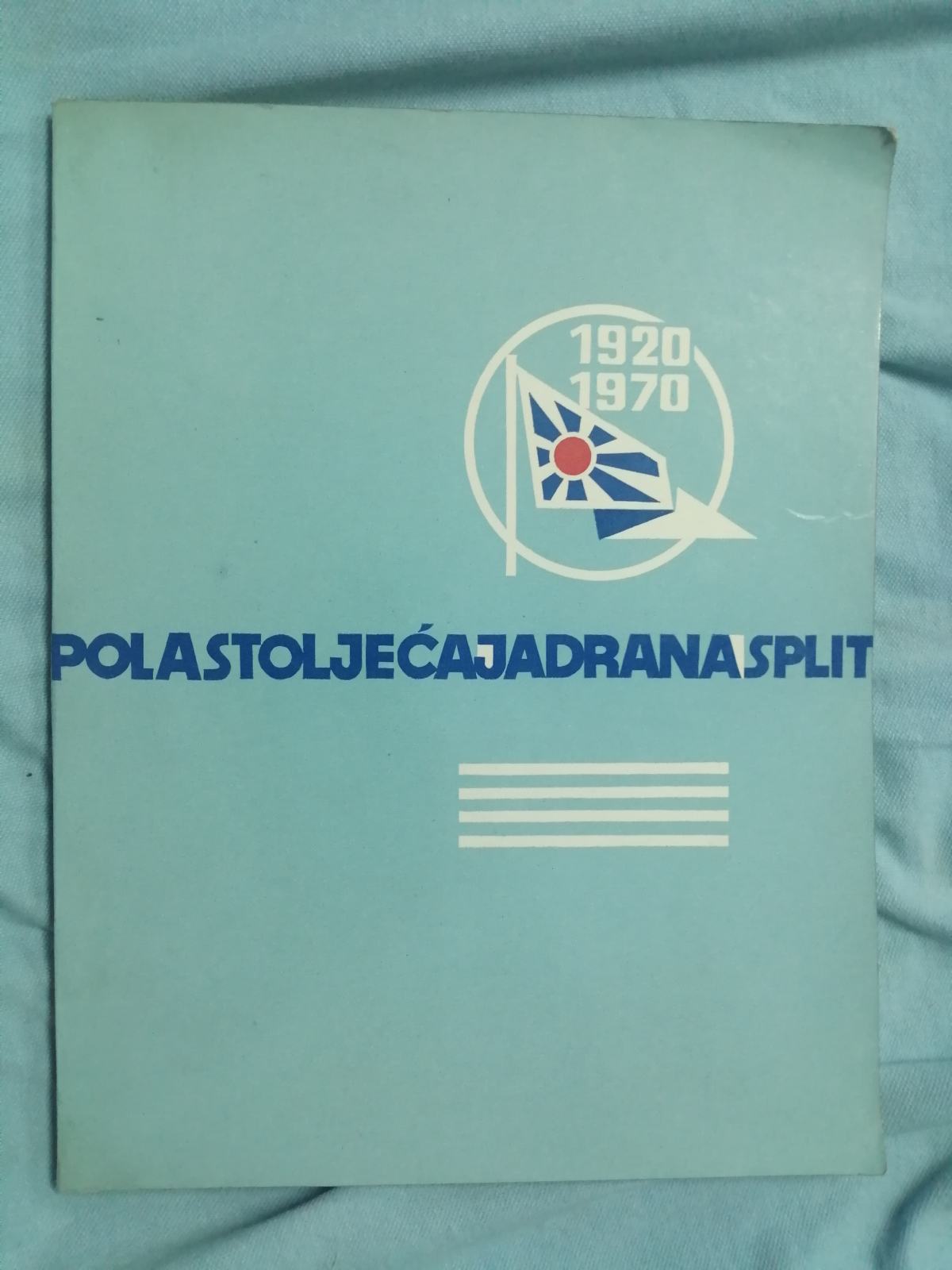 Pola stoljeća splitskog „Jadrana“ 1920-1970. (S12)