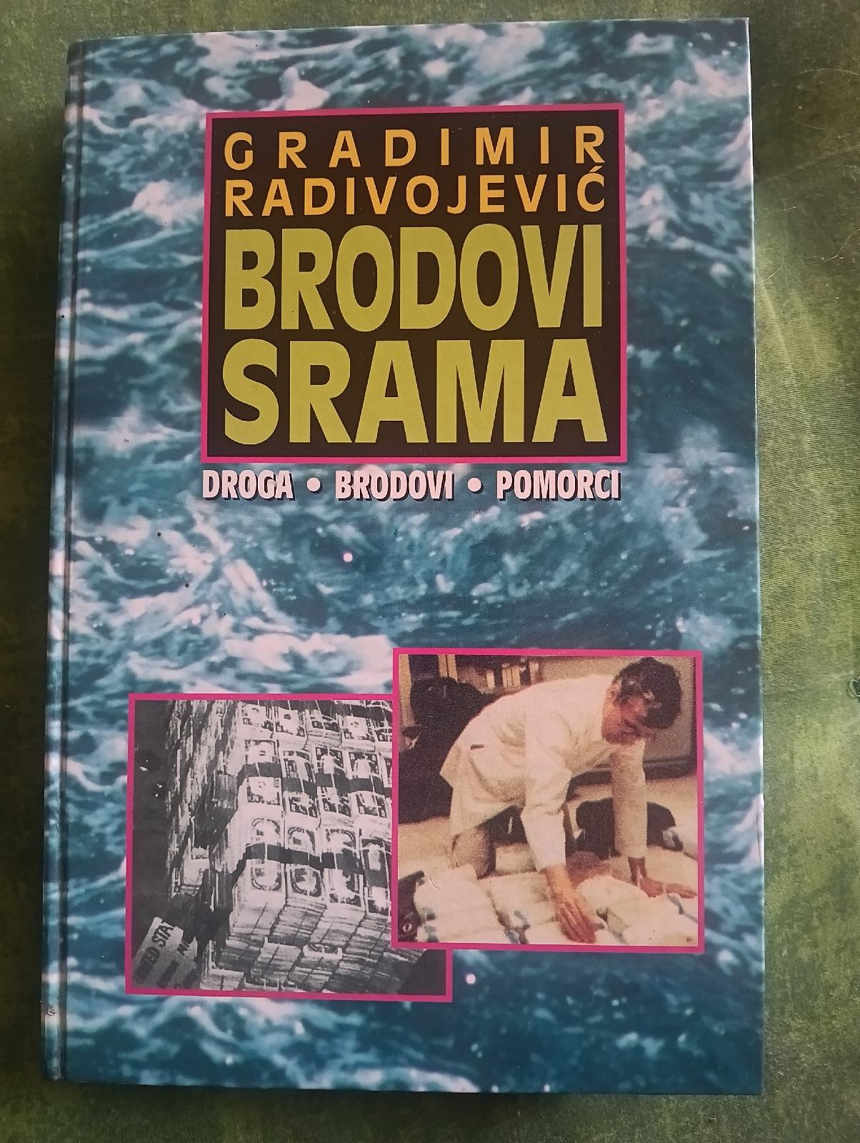 Gradimir Radivojević- Brodovi srama