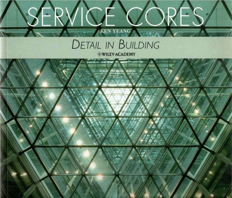 Ken Yeang: Service Cores