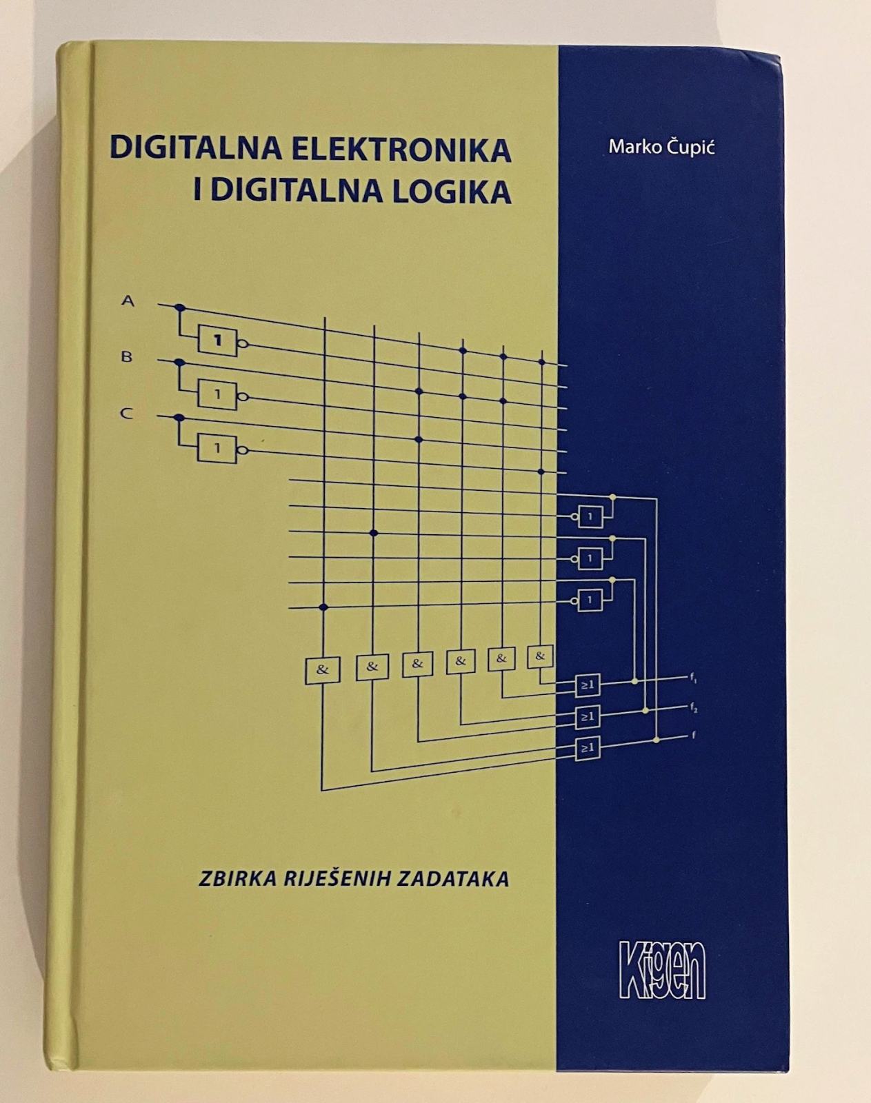 Marko Čupić - Digitalna elektronika i digitalna logika