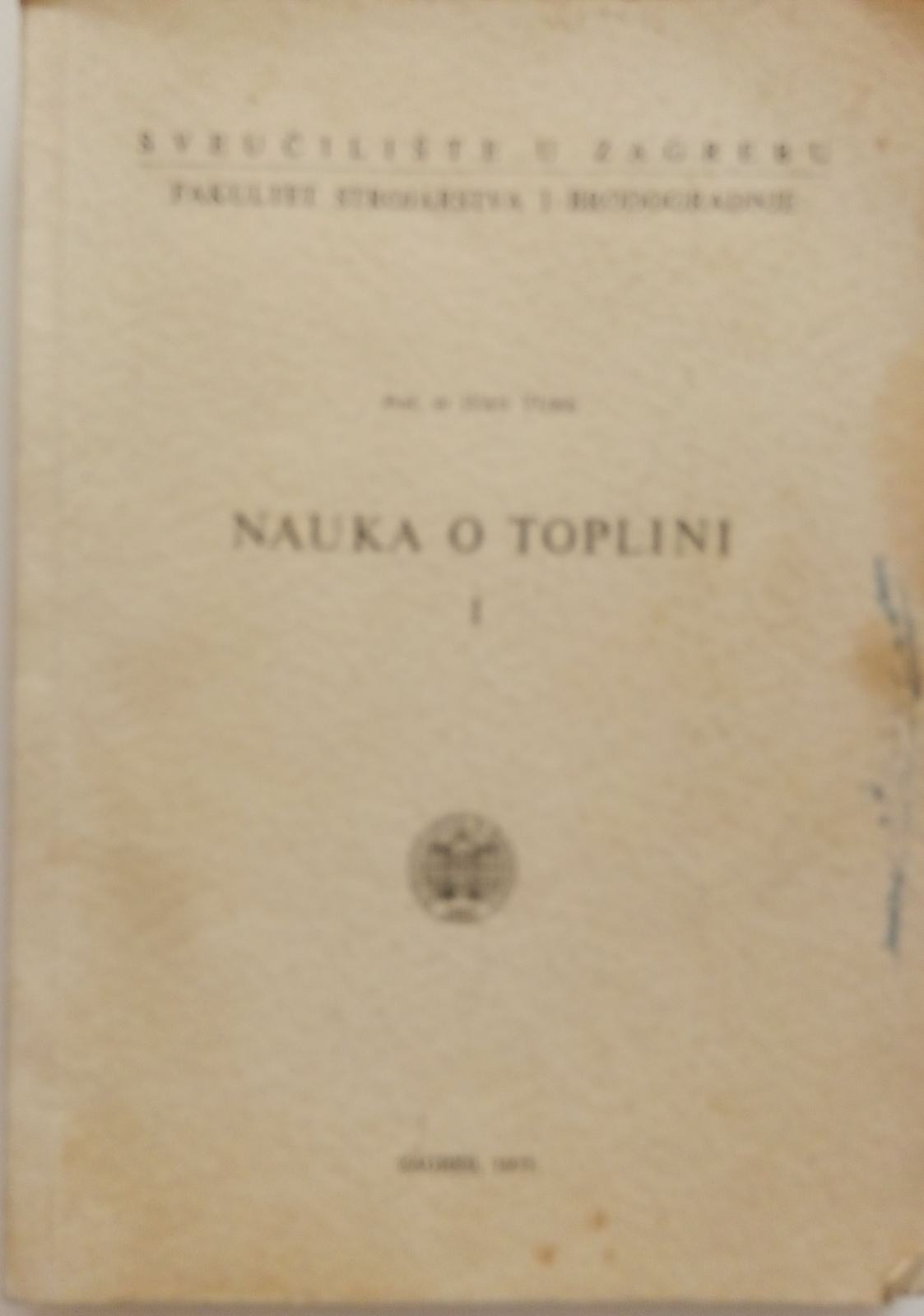 Prof. dr. Ivan Turk: NAUKA O TOPLINI, I.
