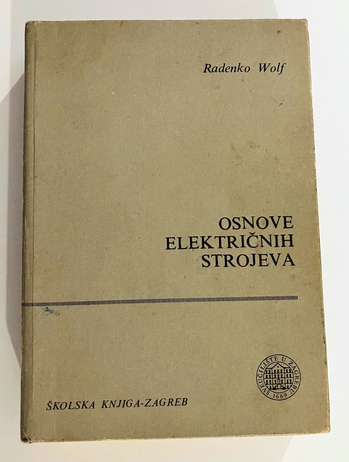 Radenko Wolf - Osnove električnih strojeva