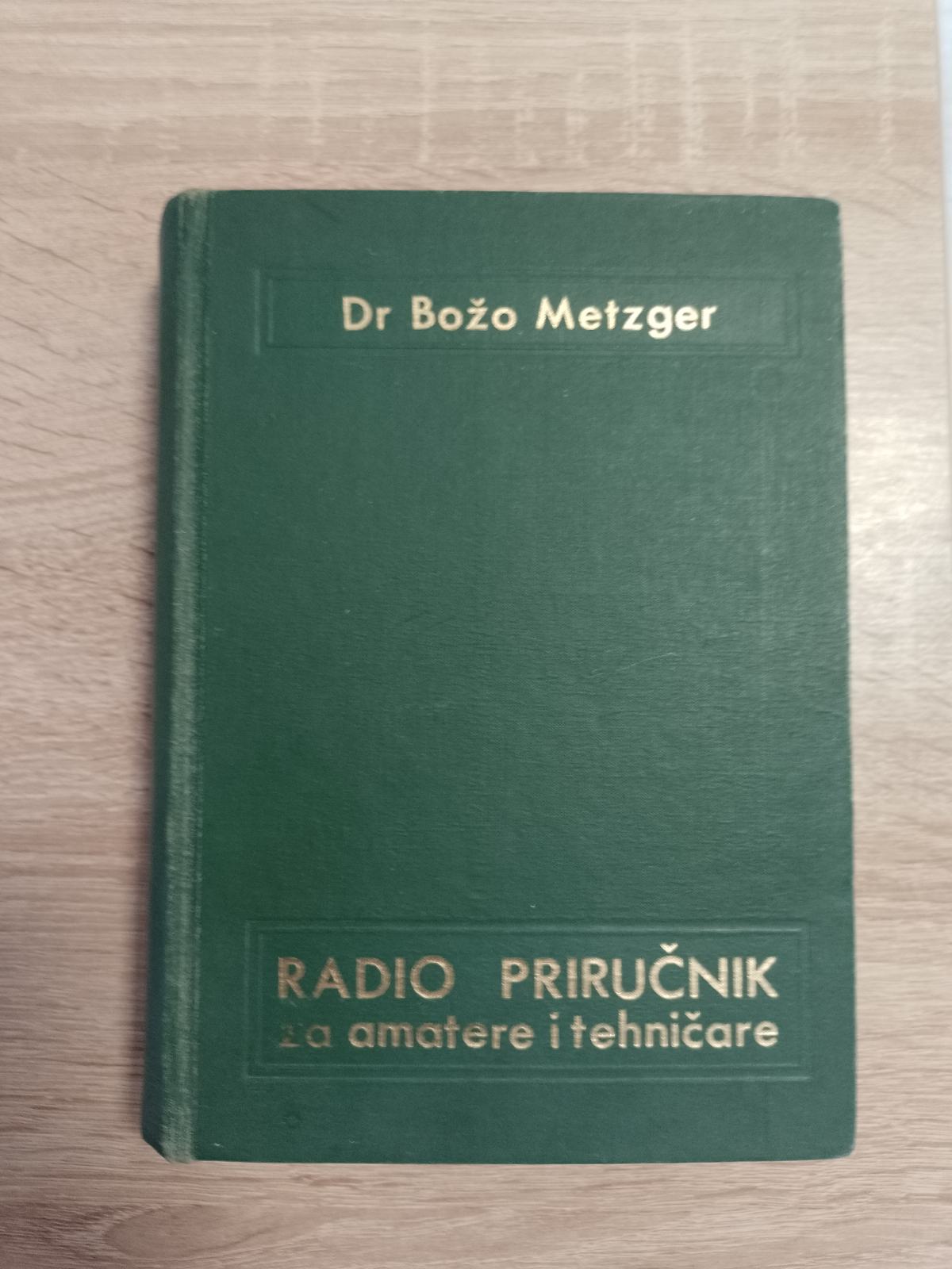 RADIO PRIRUČNIK Dr, BOŽO METZGER dvije knjige