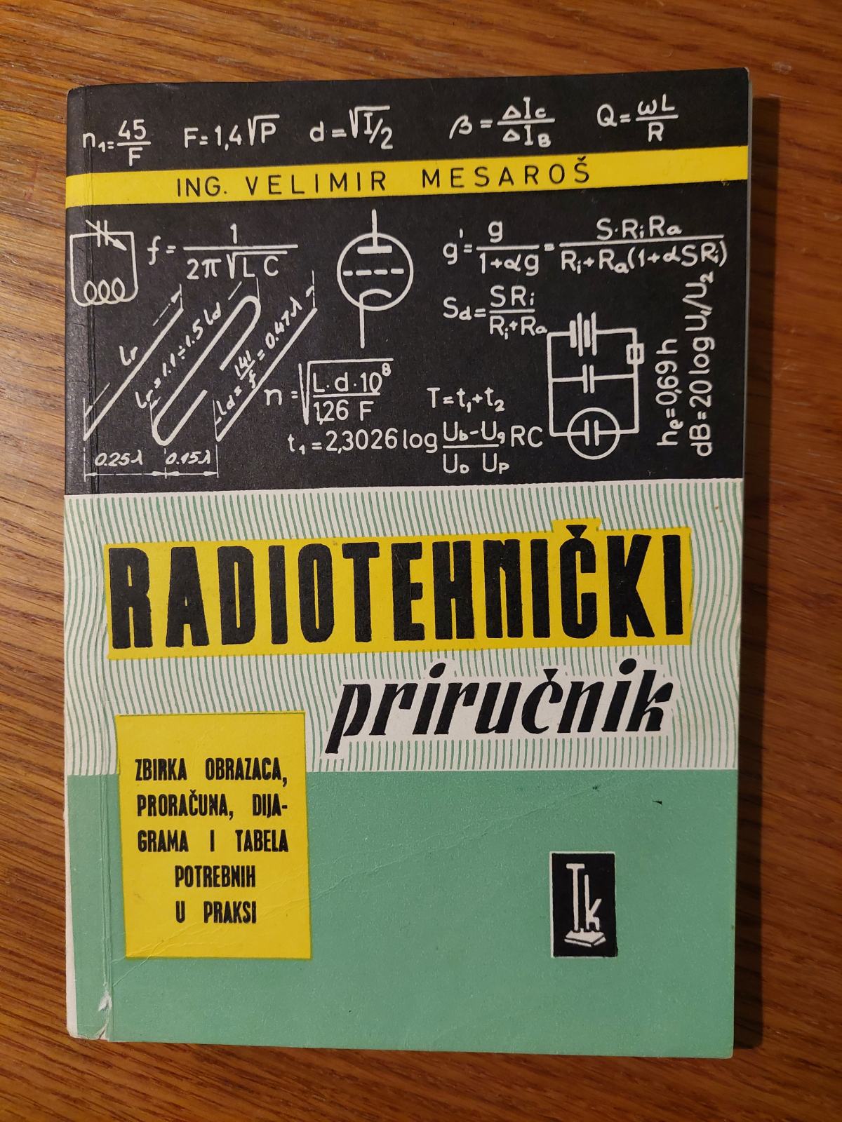 RADIOTEHNIČKI priručnik - Ing. Velimir MESAROŠ