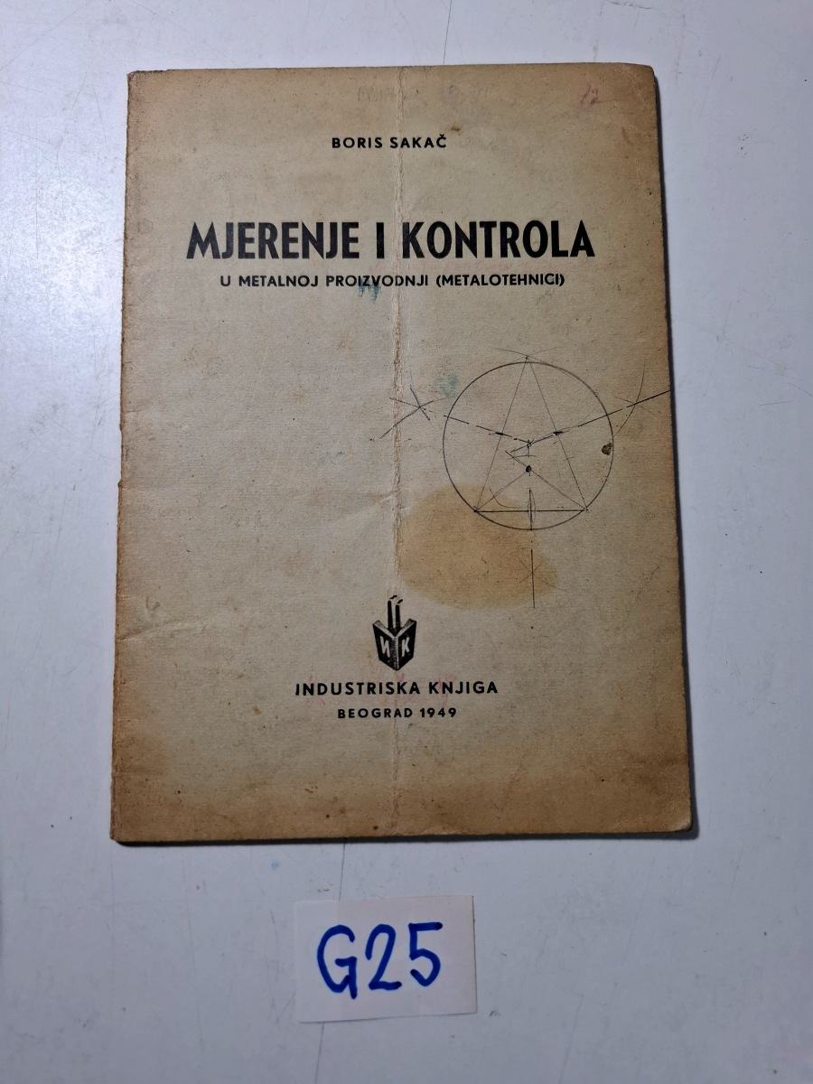 Sakač, Boris - Mjerenje i kontrola u metalnoj proizvodnji (metaloteh..