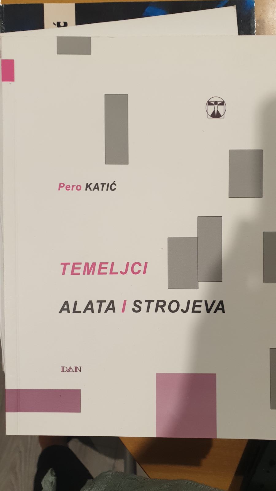 TEMELJCI ALATA I STROJEVA, Pero Katić