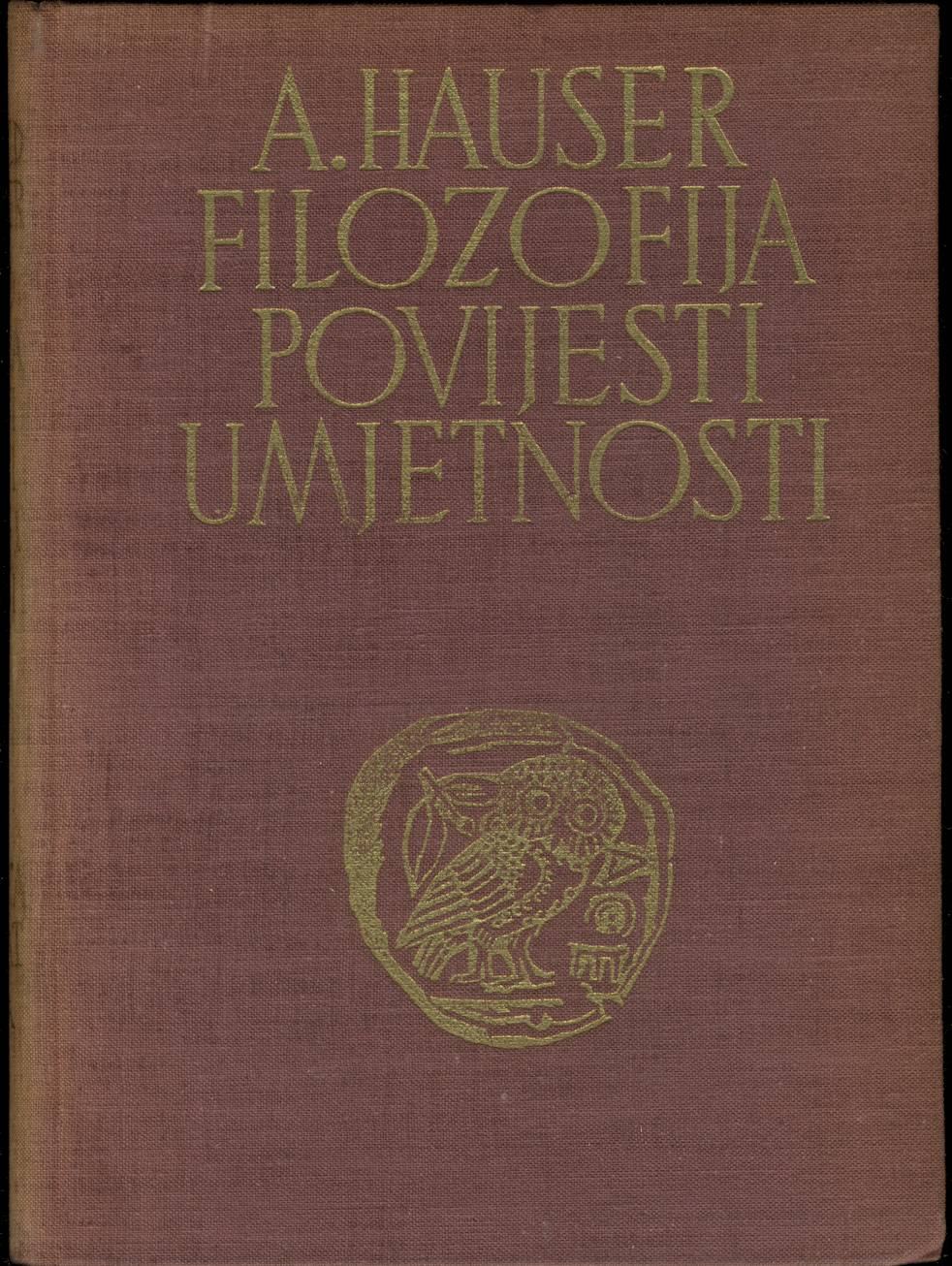 Arnold Hauser - Filozofija povijesti umjetnosti