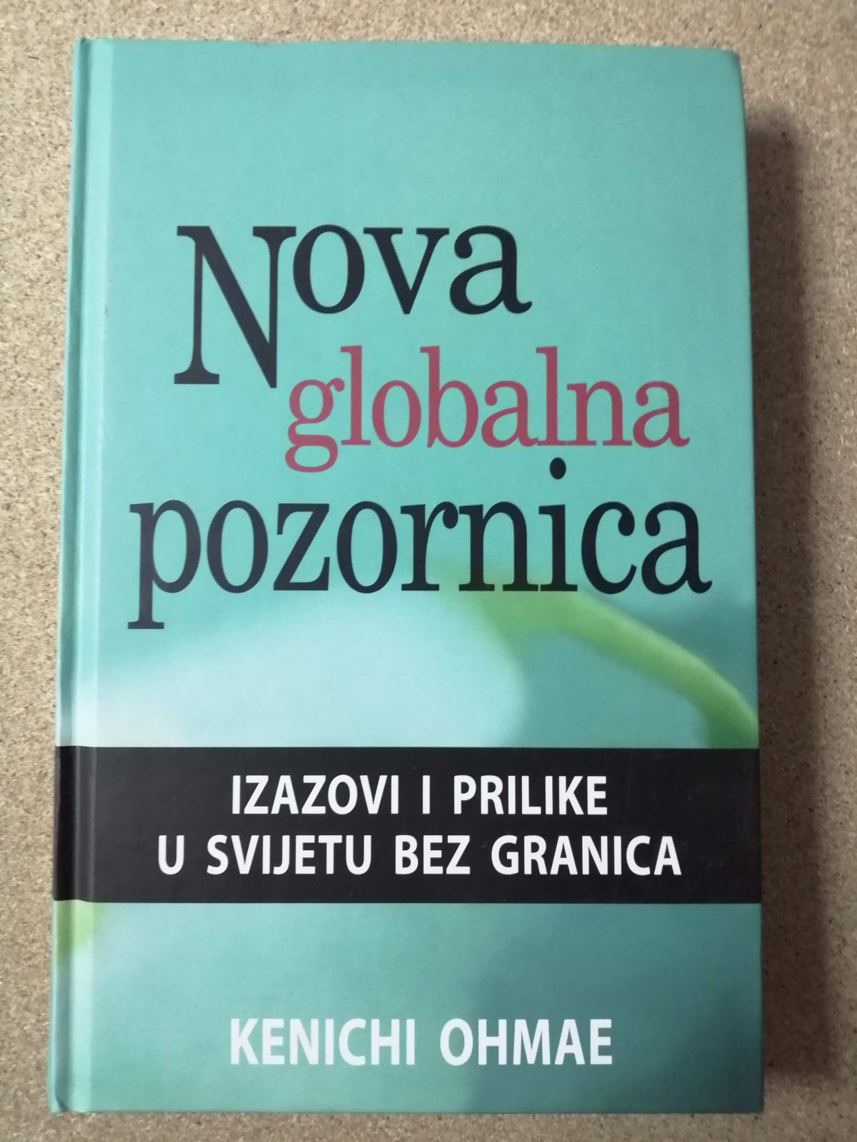 Kenichi Ohmae – Nova globalna pozornica (B44)