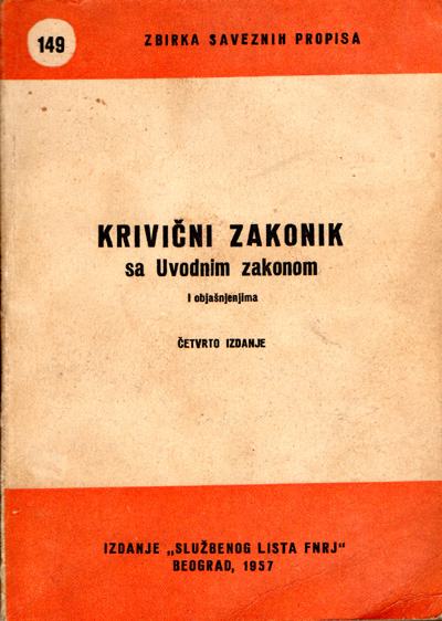 Krivični zakonik sa uvodnim zakonom i objašnjenjima