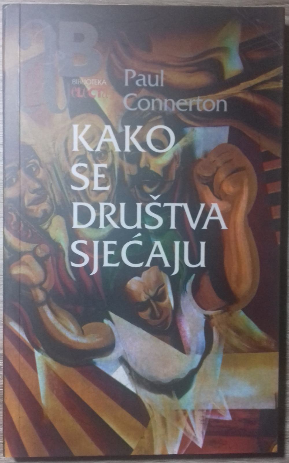 Paul Connerton, Kako se društva sjećaju
