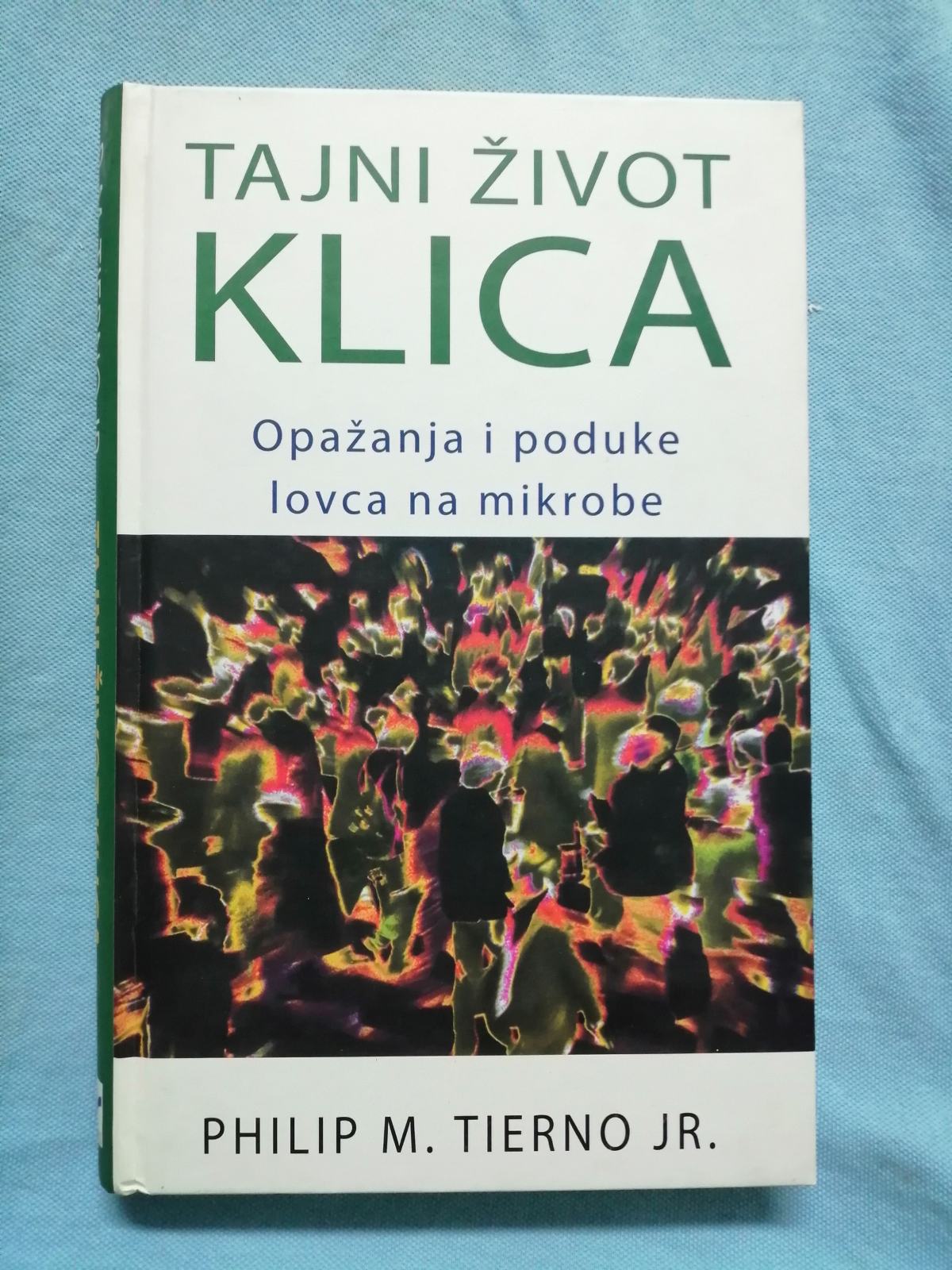 Philip Tierno Jr. – Tajni život klica (B21)
