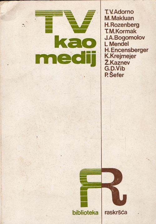 Prohić, Eleonora (...) - TV kao medij (Priroda televizijskog medija)
