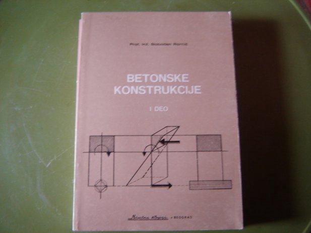 SLOBODAN ROMIĆ-BETONSKE KONSTRUKCIJE I DIO