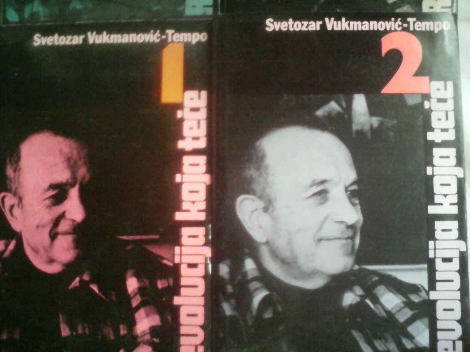 SVETOZAR VUKMANOVIC TEMPO-REVOLUCIJA KOJA TECE 1-4