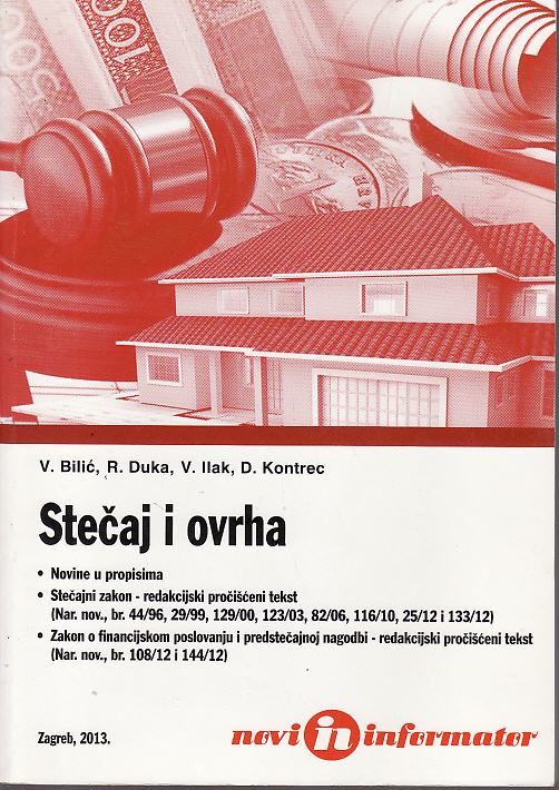 VANJA BILIĆ - RENATA DUKA - VINKO ILAK - DAMIR KONTREC: STEČAJ I OVRHA