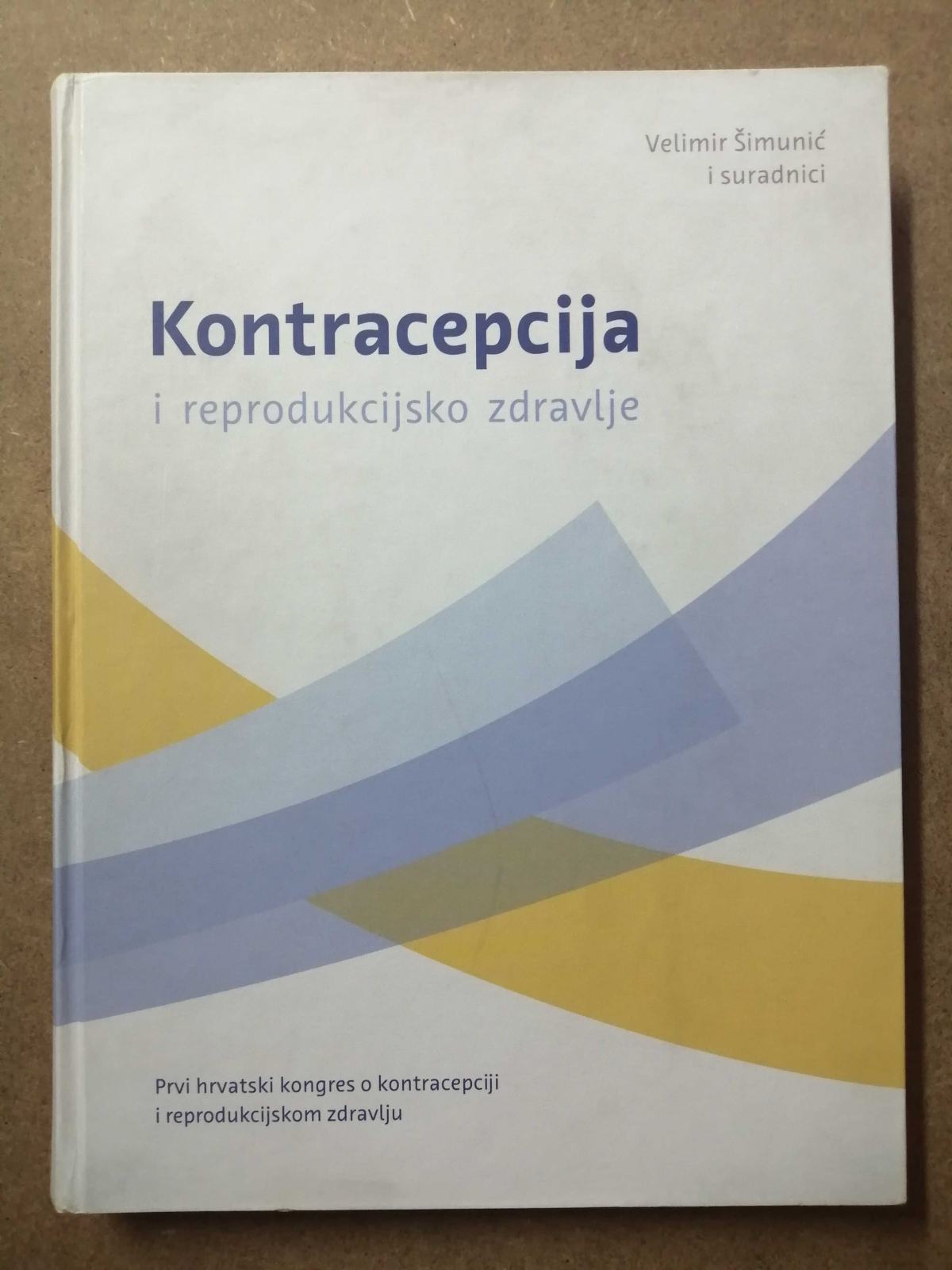 Velimir Šimunić (ur.) – Kontracepcija i reprodukcijsko zdravlje (Z101)