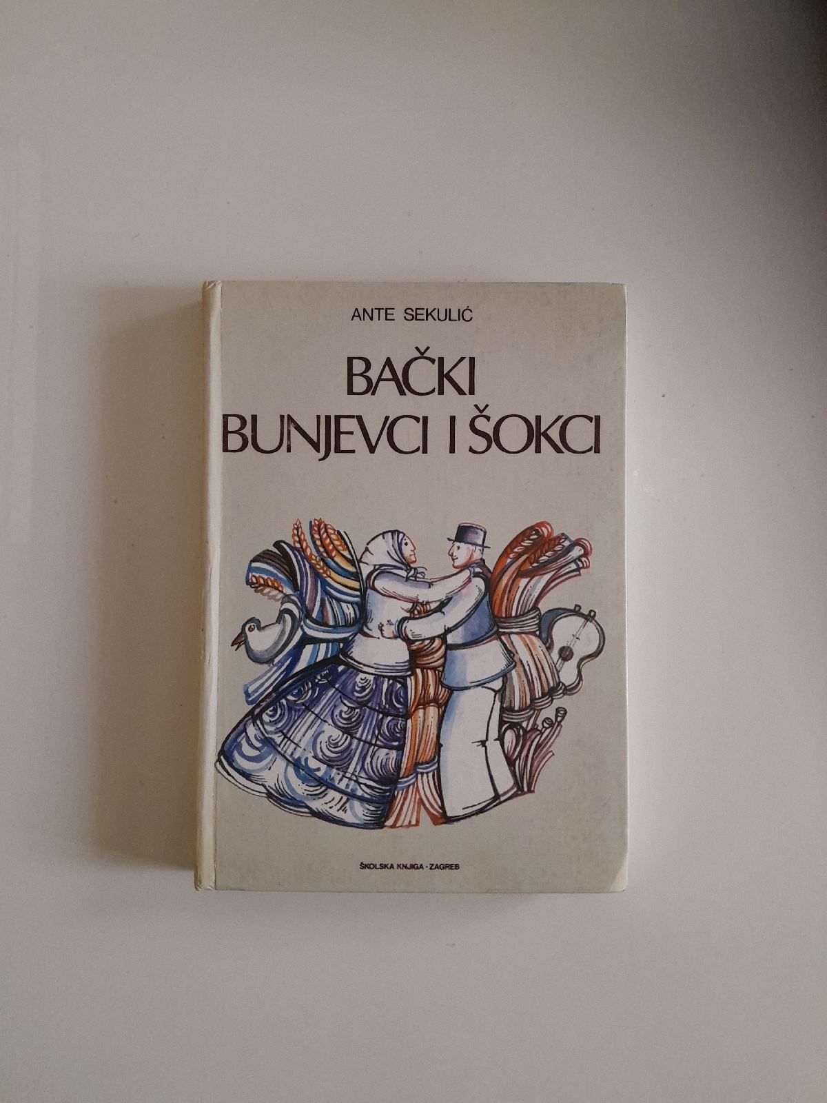 ANTE SEKULIC : BAČKI BUNJEVCI I ŠOKCI
