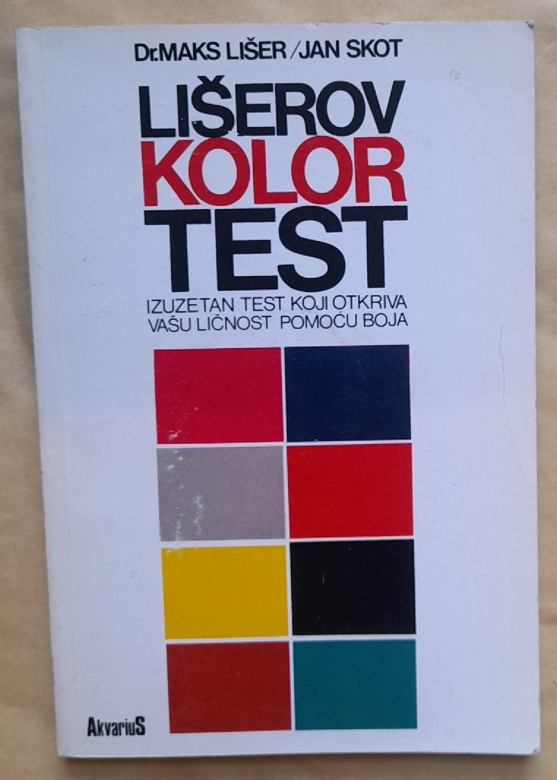 Dr.MAKS LIŠER/JAN SKOT...LIŠEROV KOLOR TEST