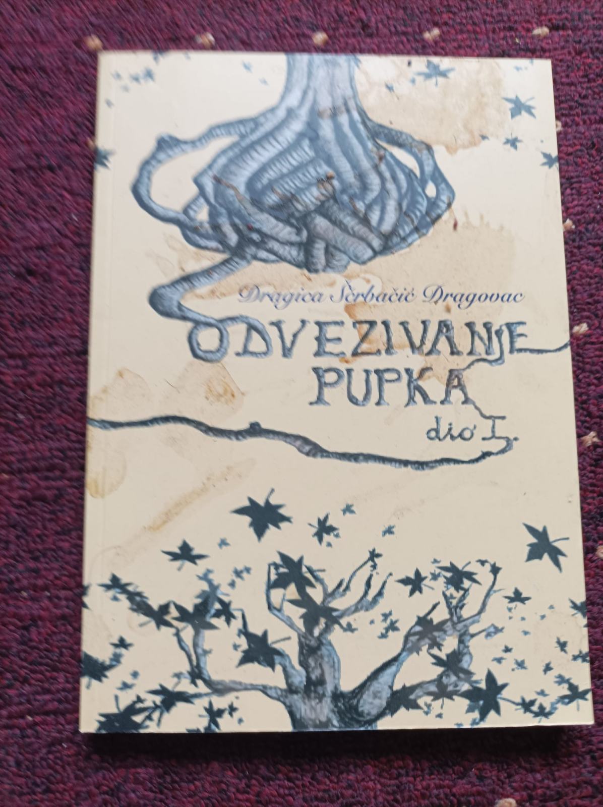 DRAGICA ŠČRBAČIĆ DRAGOVAC - ODVEZIVANJE PUPKA dio 1.