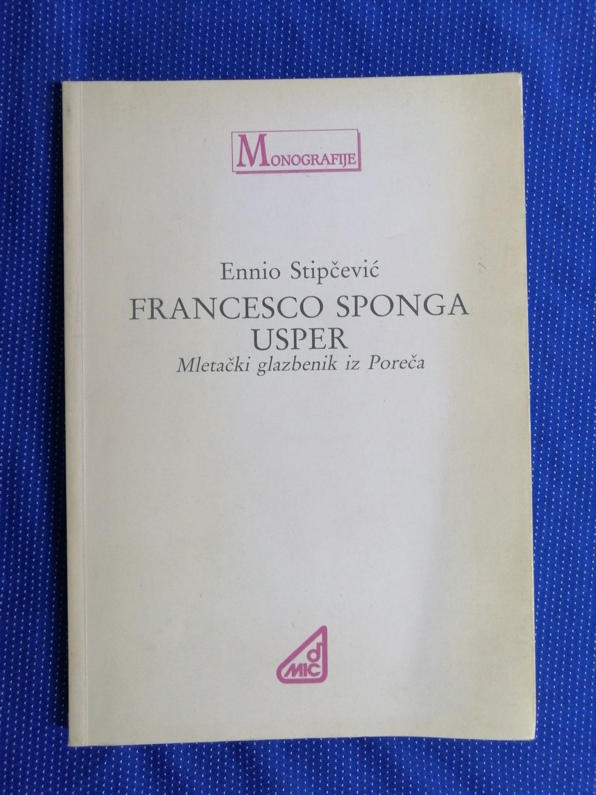 Ennio Stipčević – Francesco Sponga Usper