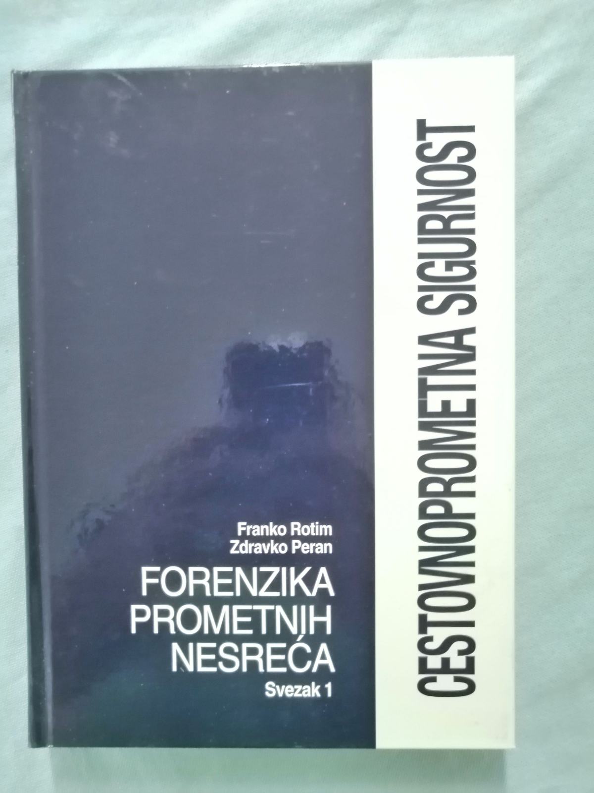Franko Rotim i Zdravko Peran – Forenzika prometnih nesreća 1 (Z116)